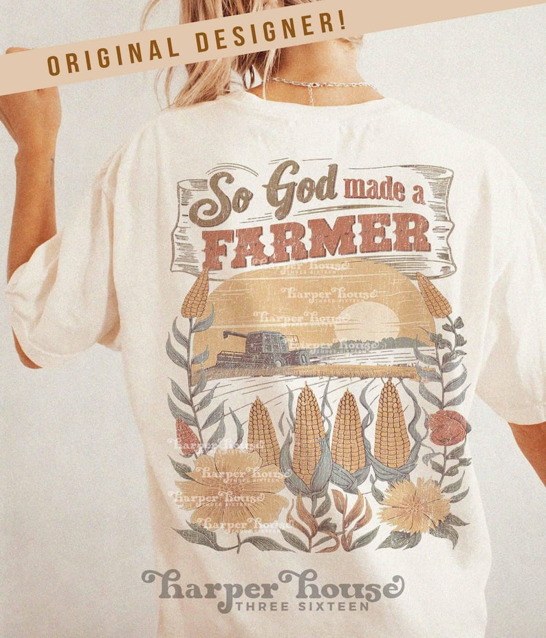 Farm PNG So God Made a Farmer Tshirt Designs Boho Flower DTF Designs for Shirts Vintage Farm ...