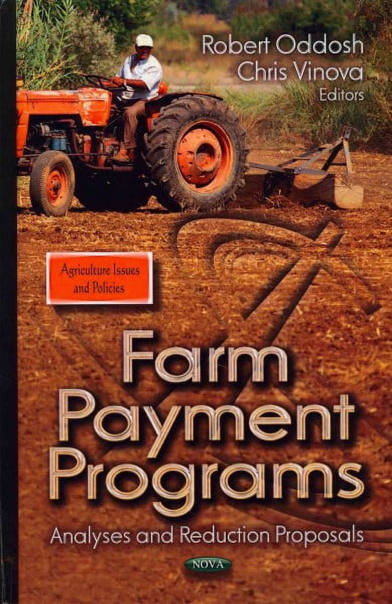 Farm Payment Programs : Analyses and Reduction Proposals - Walmart.com