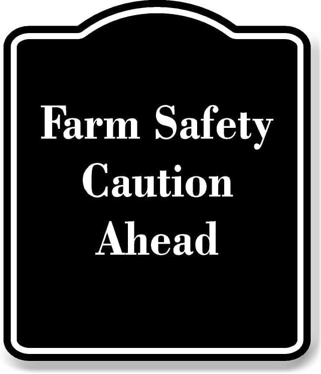 Farm Safety Caution Ahead BLACK Aluminum Composite Sign 8.5''x10 ...