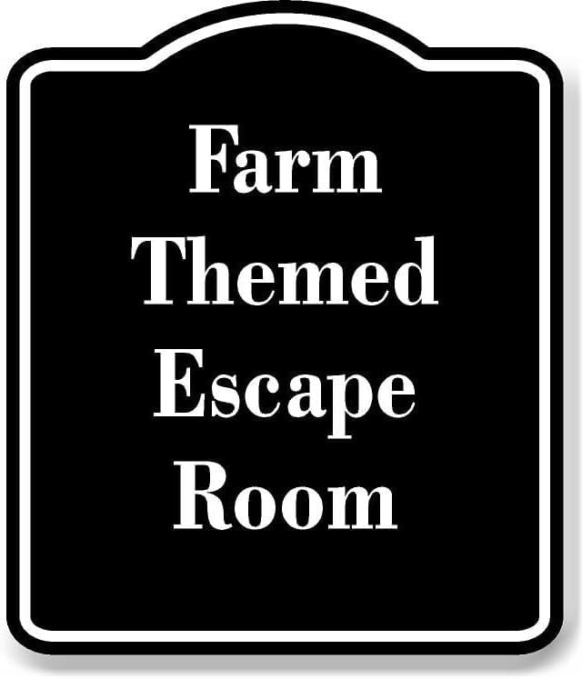Farm-Themed Escape Room BLACK Aluminium Composite Sign 8.5''x10 ...