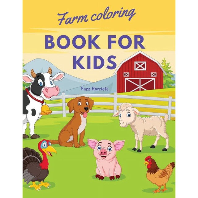 Farm coloring book for kids: Farm animals coloring book with simple and ...