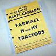 Farmall H Hv Tractor Parts Manual Catalog Exploded Views For Assembly ...