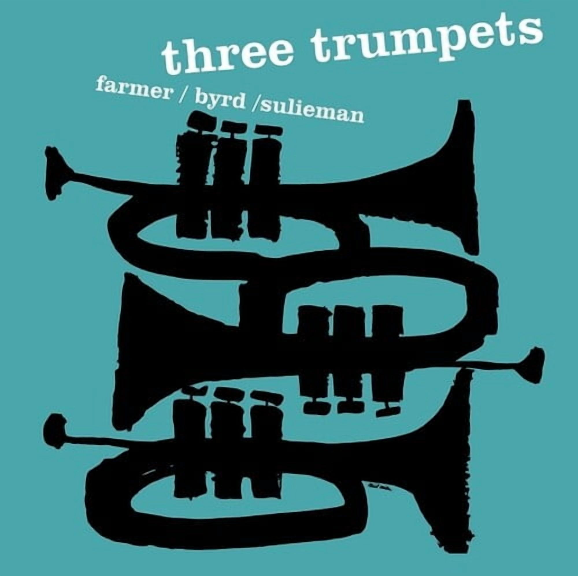 Farmer,Art / Byrd,Donald / Sulieman,Idrees - Three Trumpets - Music ...
