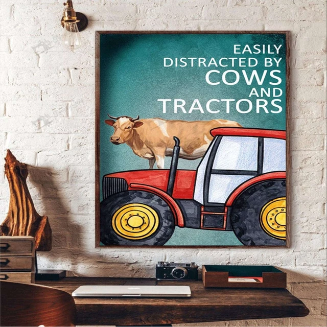Farmer Easily To Distracted By Cows And Tractors NO FRAMED POSTER Home ...