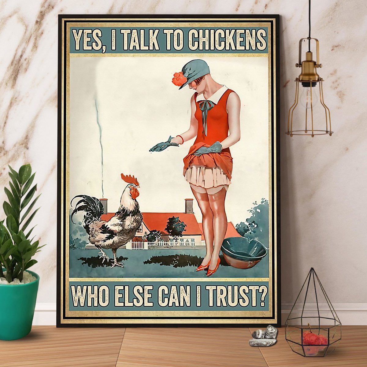 Farmer I Talk To Chickens Who Else Can I Trust Paper Poster No Frame ...