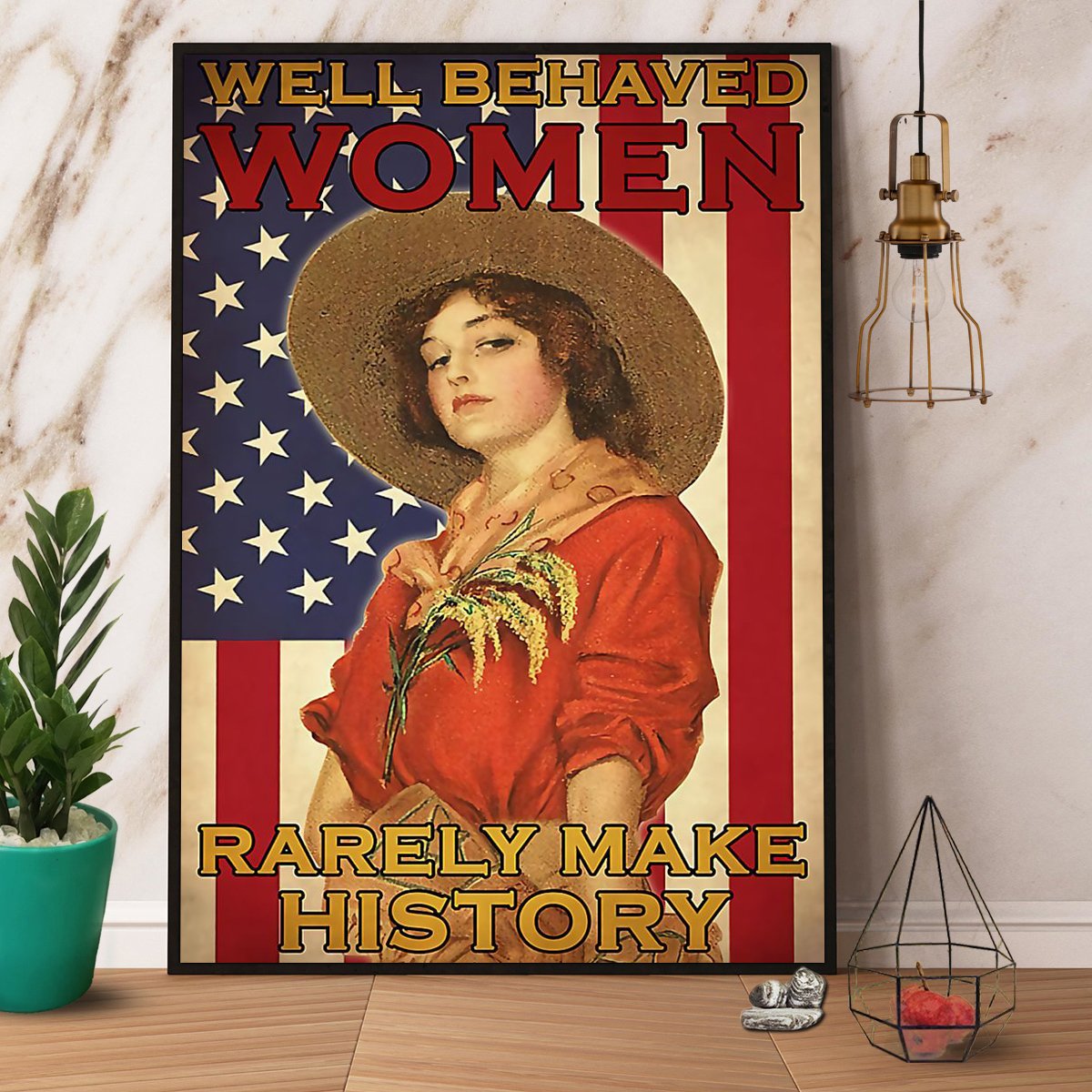 Farmer Well Behaved Women Rarely Make History Usa Cowgirl Paper Poster ...