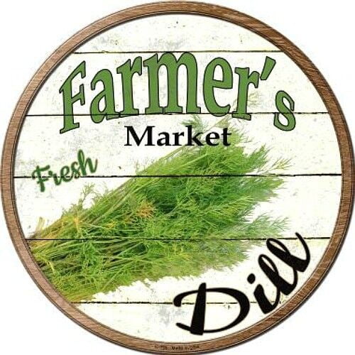 Farmers Market Fresh Dill Round Metal Sign Rustic Retro Kitchen Wall ...