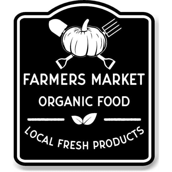 Farmers Market Organic Local BLACK Aluminum Composite Sign, 20"x24 ...