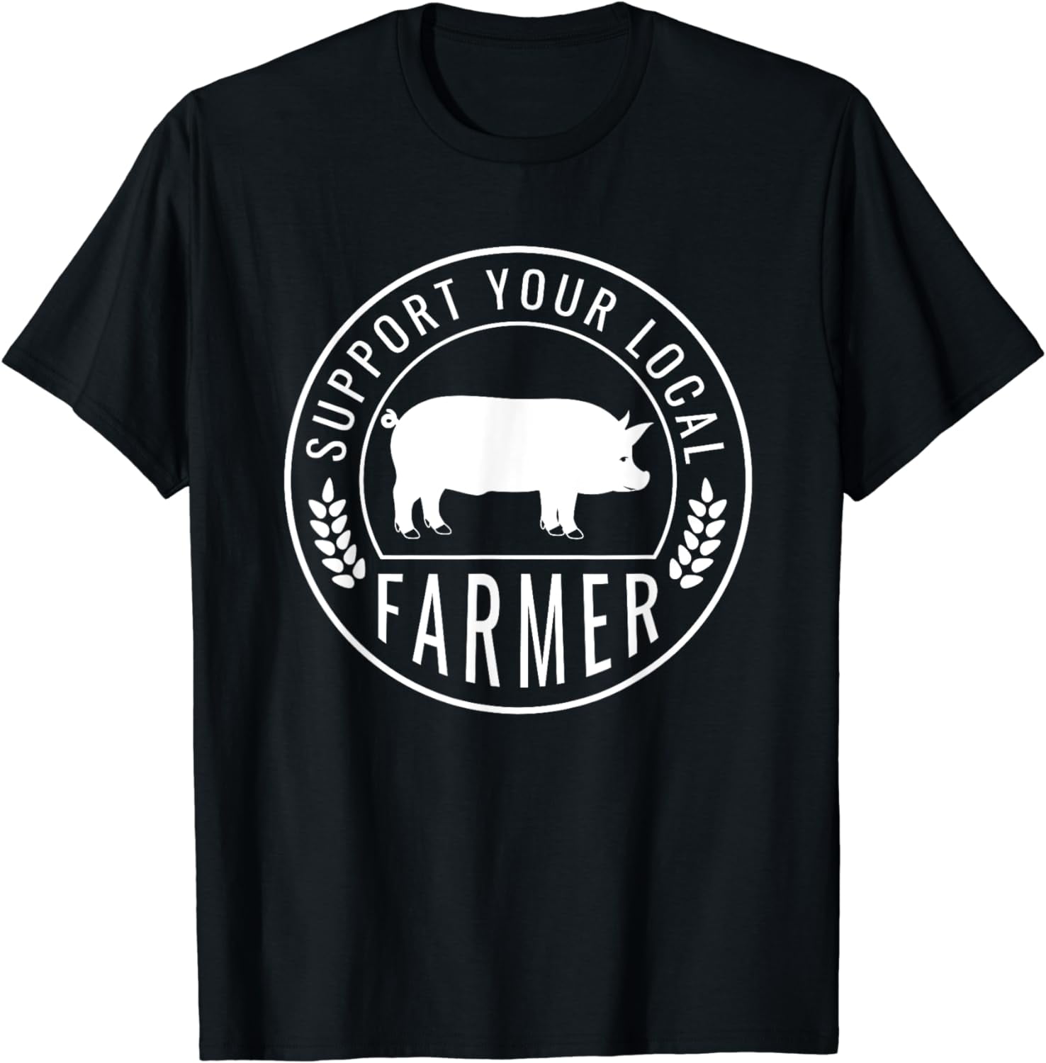 Farmers Market Support Your Local Pig Farmer Rancher T-Shirt - Walmart.com