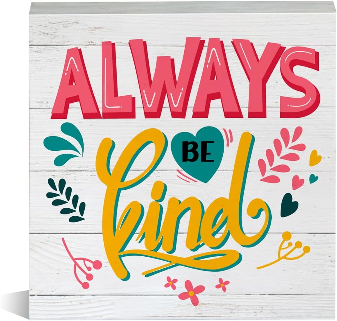 Farmhouse Always Be Kind Wooden Box Sign Positive Kindness Sayings Wood ...