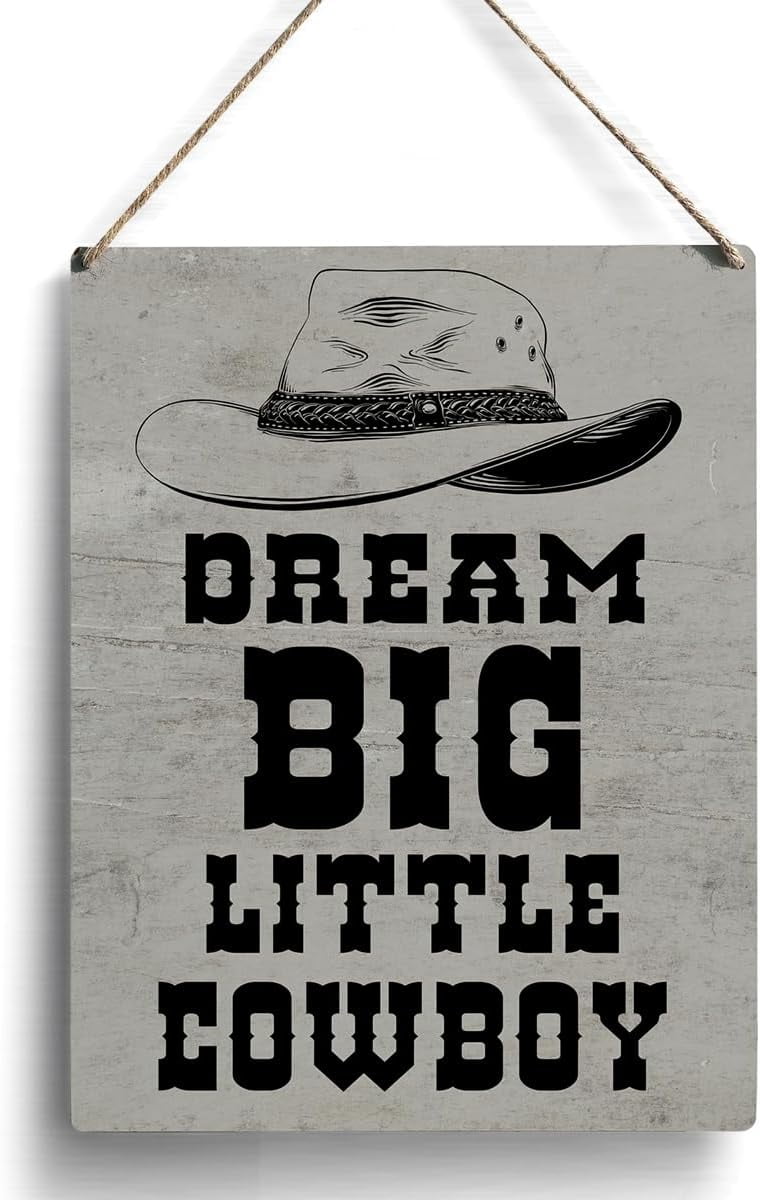 Farmhouse Dream Big Little Cowboy Wooden Sign Artwork, Cowboy Theme ...