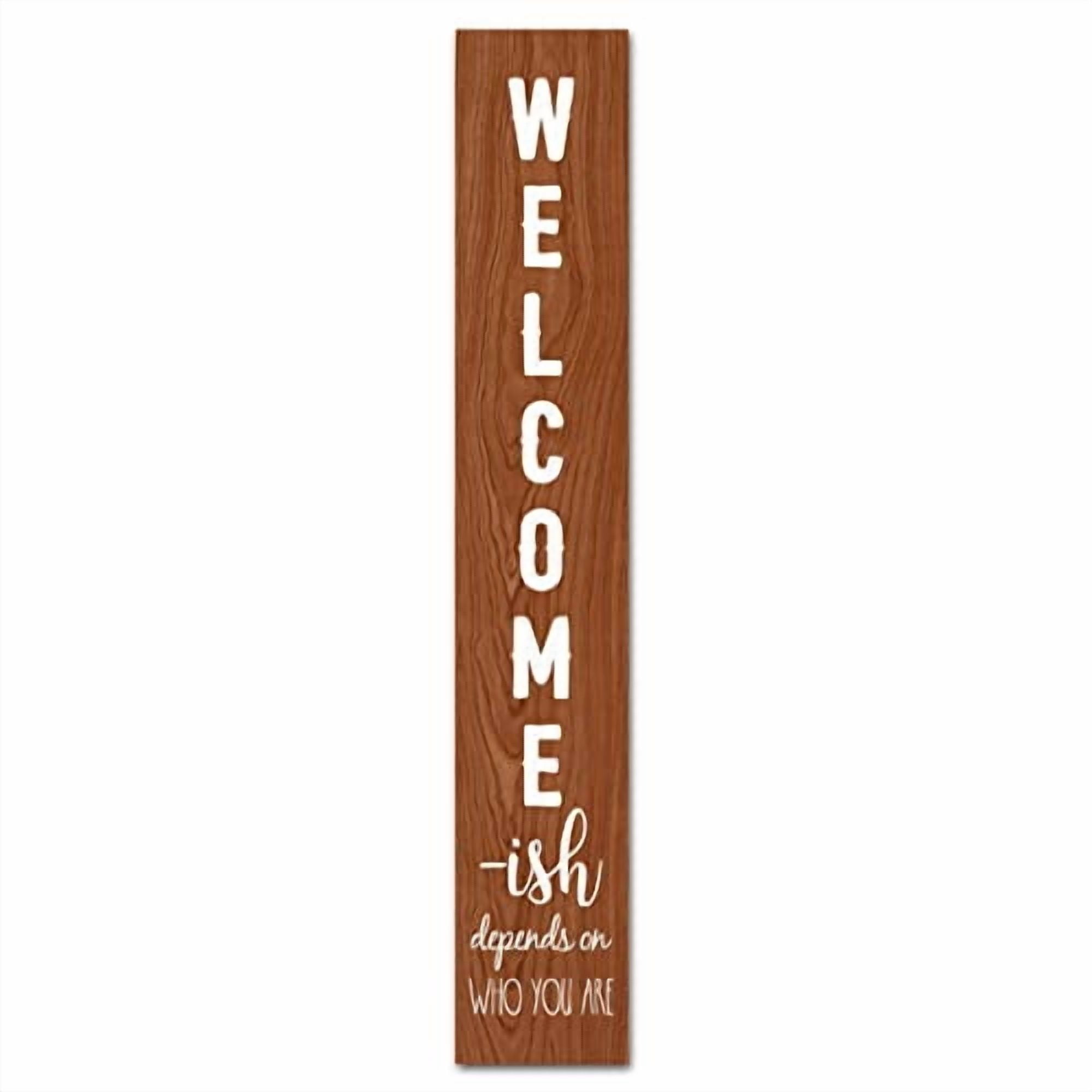 Farmhouse Primitiv Welcome Sign Vertical Welcome-ish Front Door Sign ...