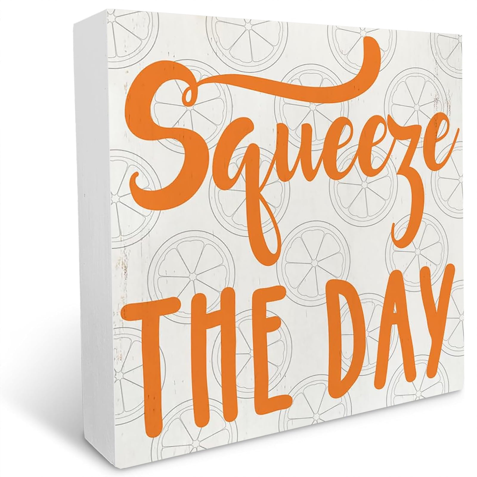 Farmhouse Squeeze Orange Wooden Box Sign Artwork Wood Plaque Block Desk ...