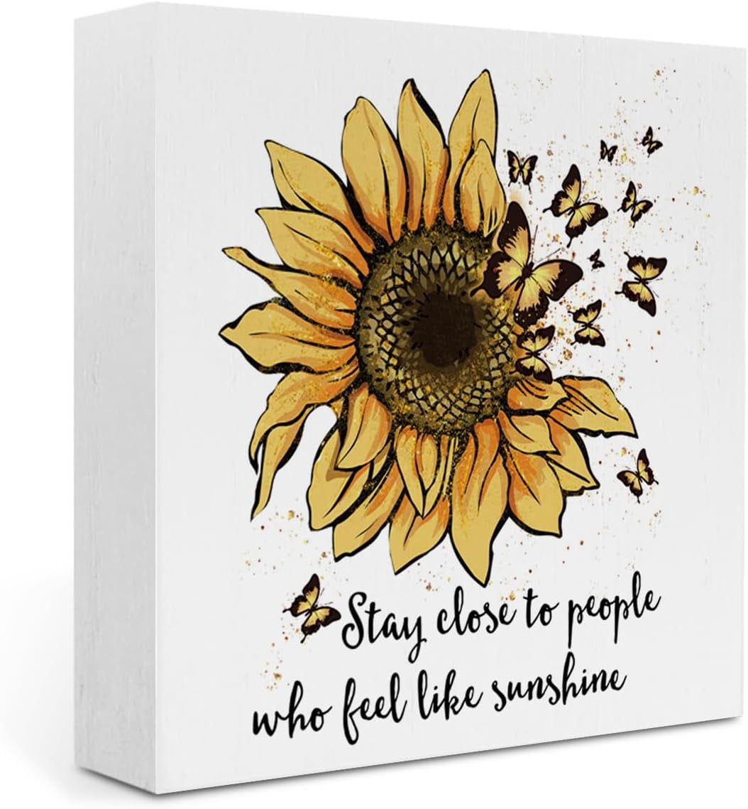 Farmhouse Sunflower Butterfly Stay Close to People Who feel like Sunshine Wooden Box Sign Rustic ...