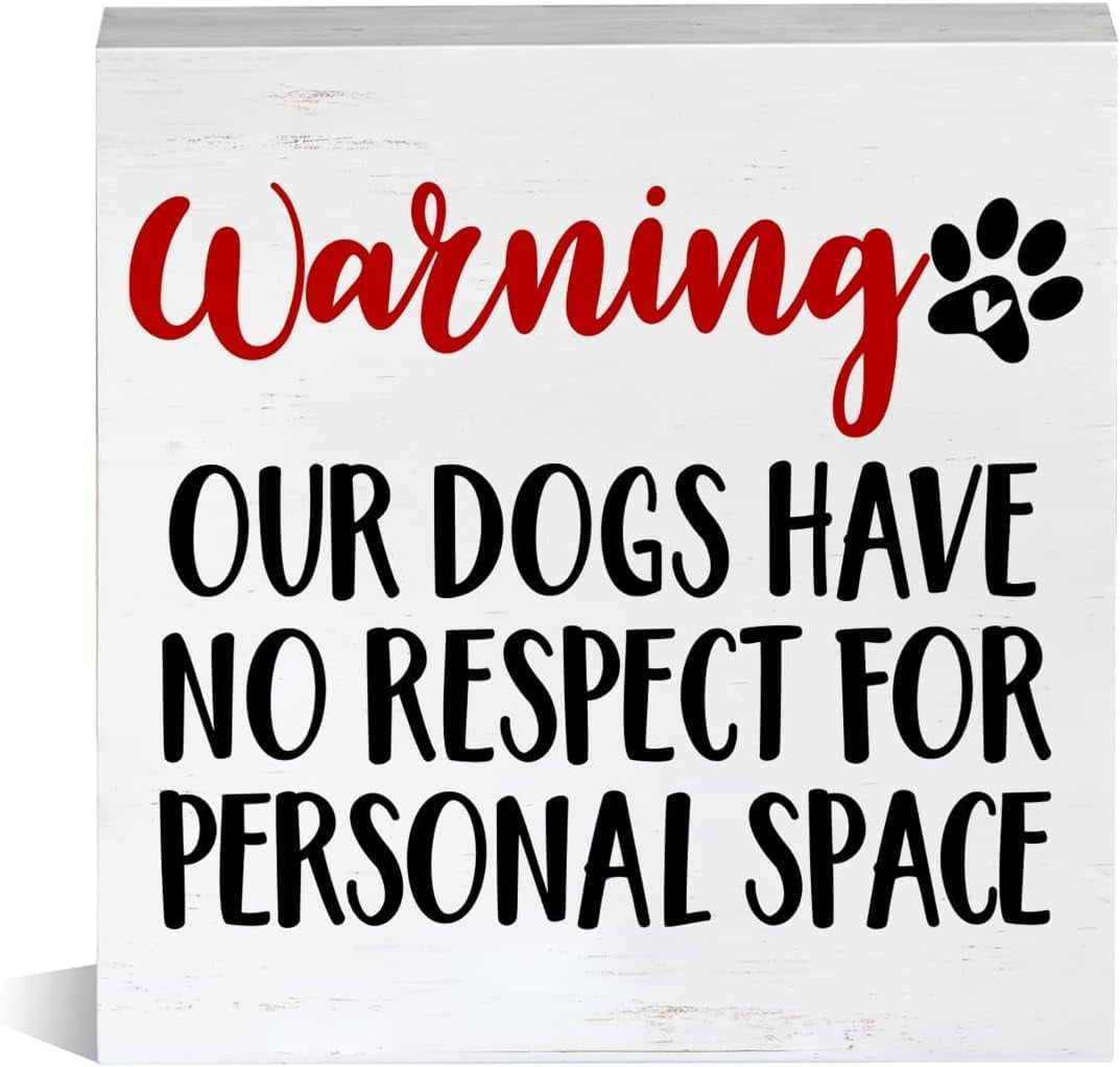 Farmhouse Warning Our Dogs Have No Respect Wooden Box Sign Warning Dog ...