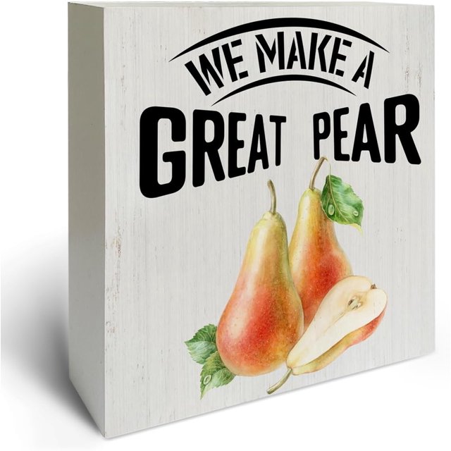 Farmhouse We Make a Great Pear Wooden Box Sign Artwork Pears Wood ...