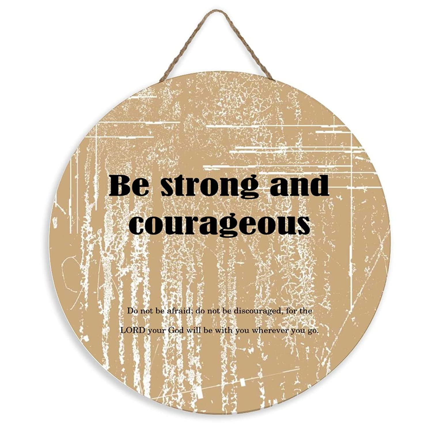 Farmhouse Welcome Sign Be Strong And Courageous. Do Not Be Afraid Do ...