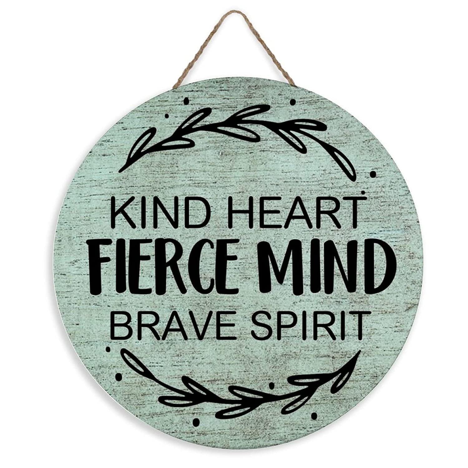 Farmhouse Welcome Sign Kind Heart Fierce Mind Brave Spirit Front Door ...