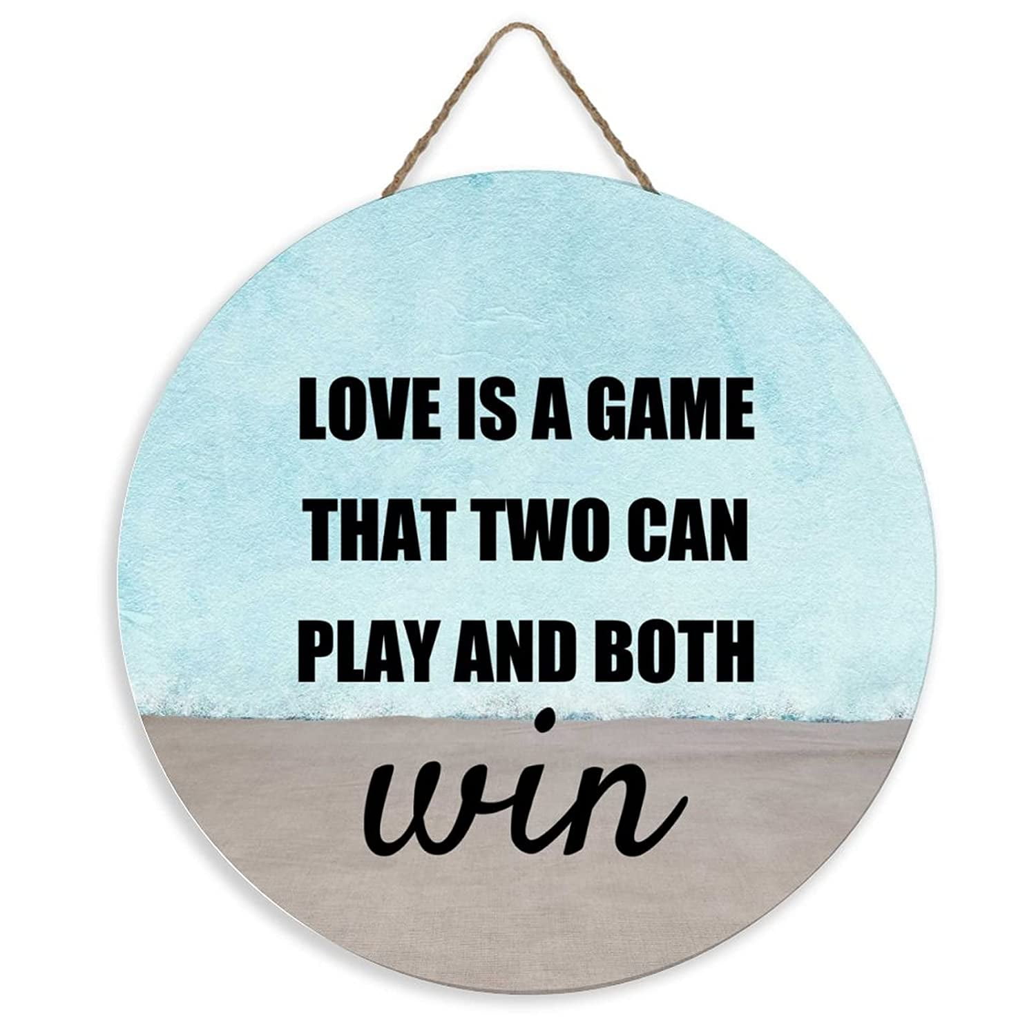 Farmhouse Welcome Sign Love Is A Game That Two Can Play And Both Win ...