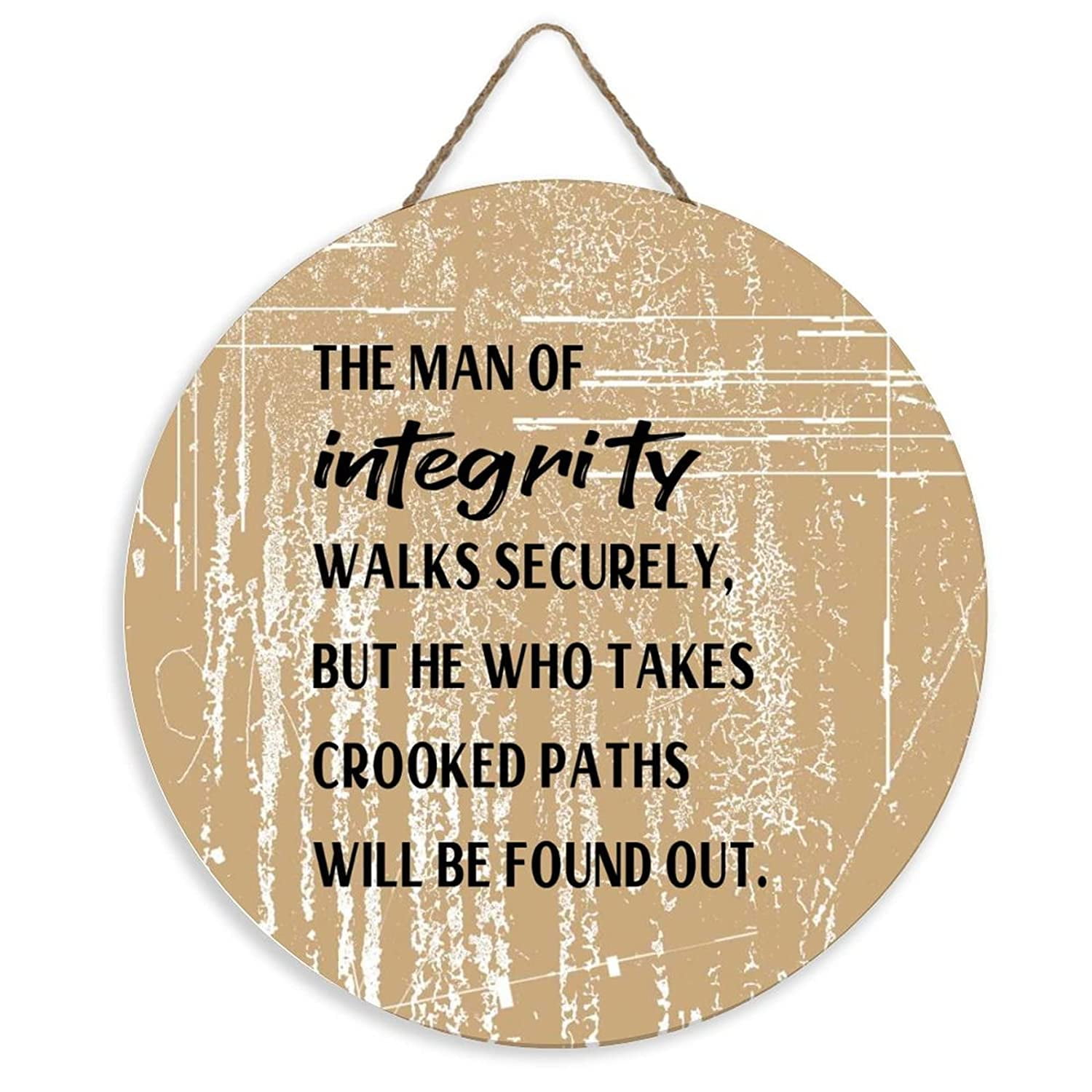 Farmhouse Welcome Sign The Man of Integrity Walks Securely, But He Who ...