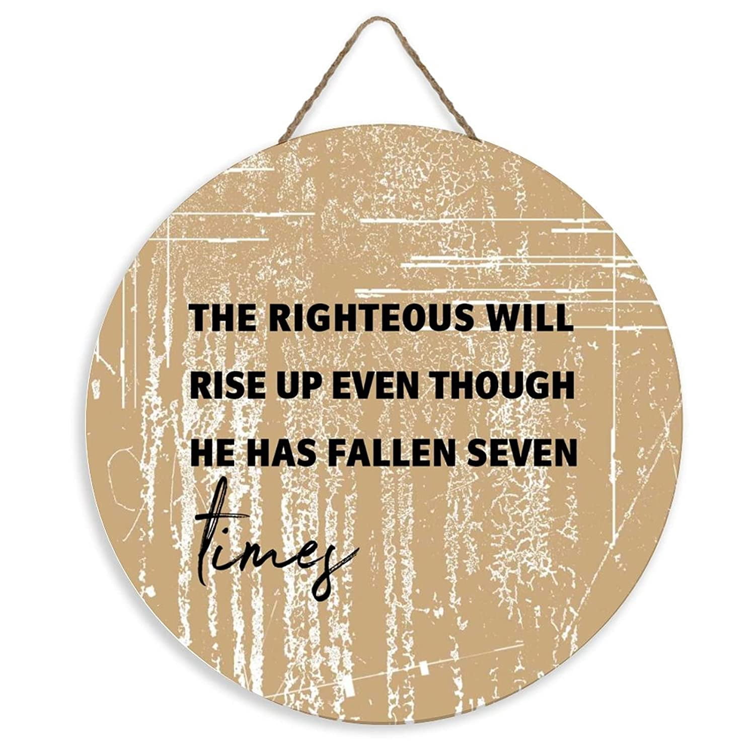 Farmhouse Welcome Sign The Righteous Will Rise Up Even Though He Has ...