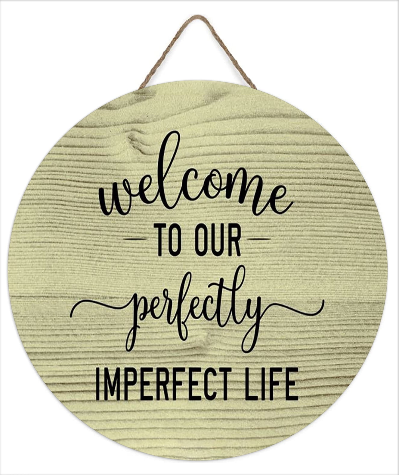 Farmhouse Welcome Sign Welcome To Our Perfectly Imperfect Life Front ...