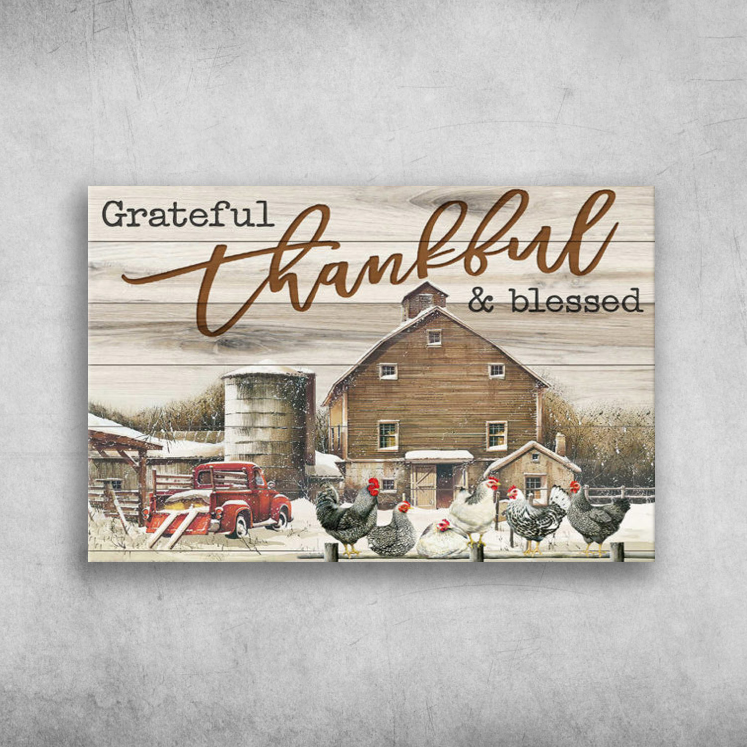 Farmhouse Winter - Grateful, Thankful, And Blessed, Chicken, Farm Truck ...
