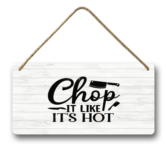 Farmhouse Wood Wall Hanging Sign Chop It Like It's Hot - 2 Funy Home ...