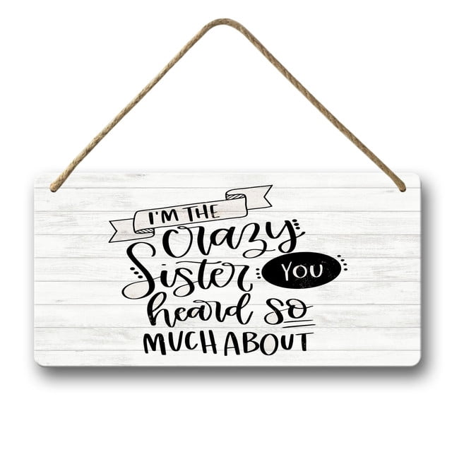 Farmhouse Wood Wall Hanging Sign I'm the Crazy Sister Funy Home Decor ...