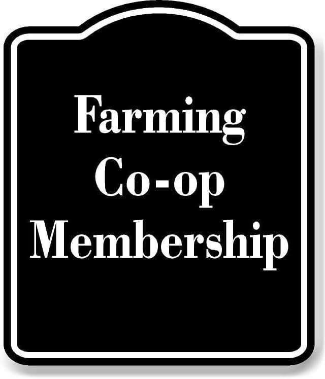 Farming Co-op Membership BLACK Aluminum Composite Sign 20''x24 ...
