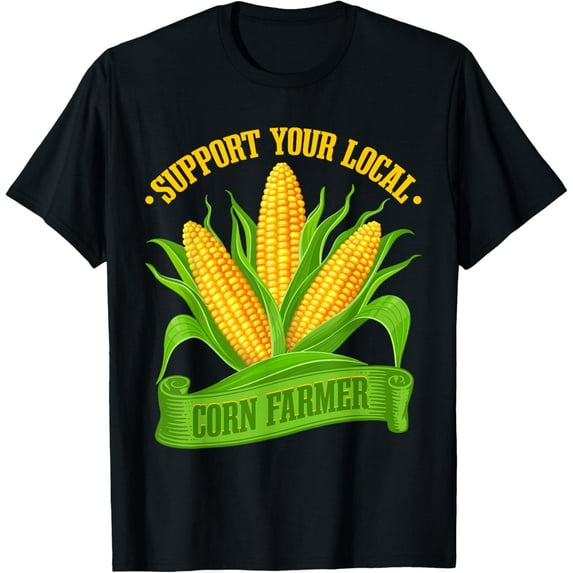 Farming Corn Maize Support Your Local Corn Farmer T-Shirt - Walmart.com