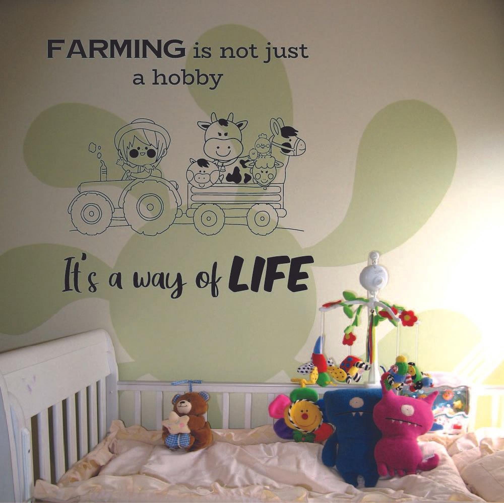 Farming Is Not Just A Hobby it’s A Way Of Life Farm Living Quotes Wall ...