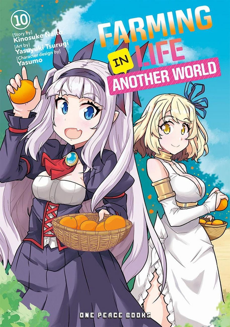 Farming Life in Another World Farming Life in Another World Volume 10 ...