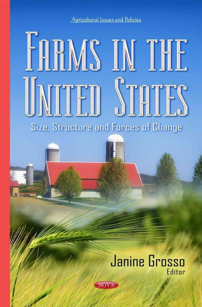 Farms in the United States : Size, Structure and Forces of Change ...