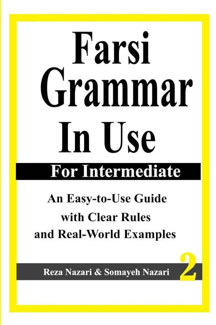 Farsi Grammar in Use Farsi Grammar in Use: For Intermediate Students ...