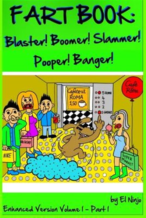 Pre-Owned Fart Book Fart Book: Blaster! Boomer! Slammer! Popper! Banger ...