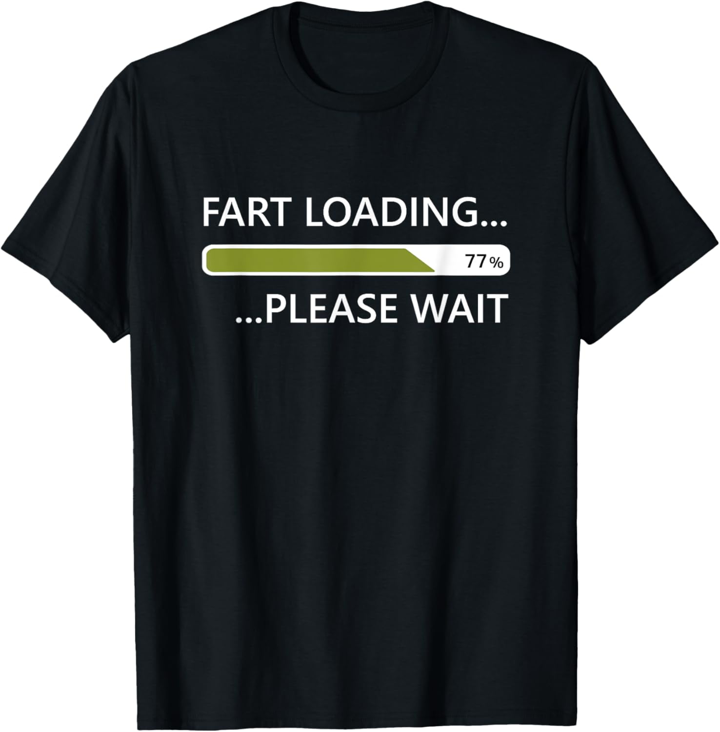 Fart Loading Please Wait Fart Joke Gag Gift for Nerds T-Shirt - Walmart.com