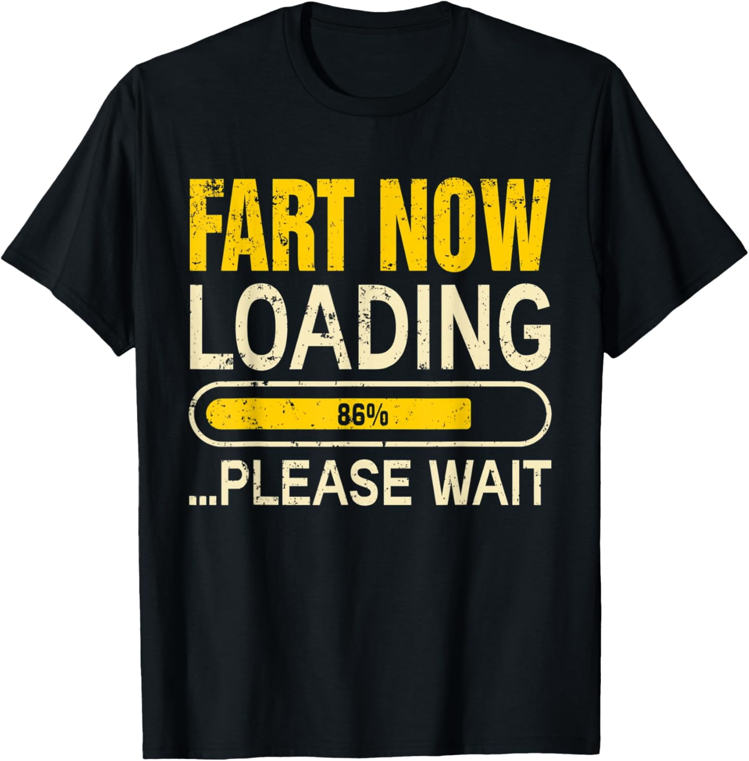 Fart Now Loading - Please Wait Father's Day Dad Jokes T-Shirt - Walmart.com