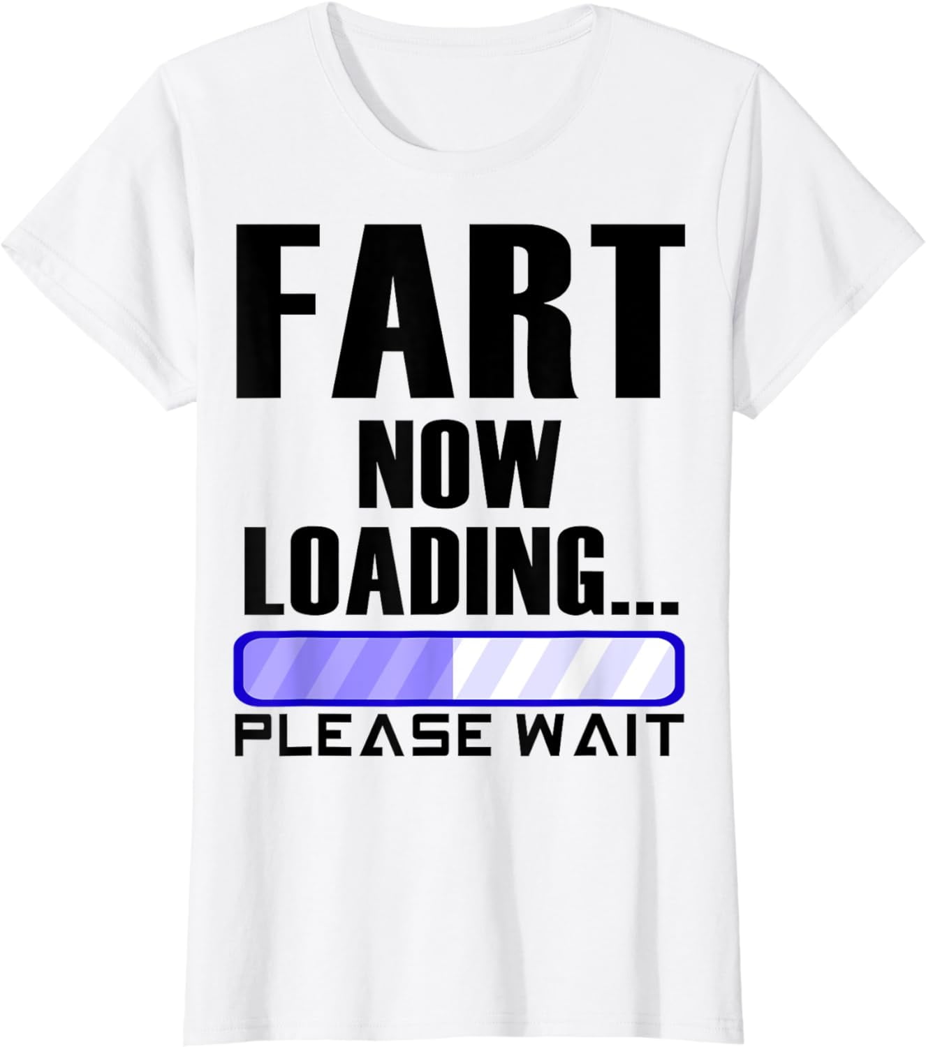 Fart Now Loading funny dad joke T-Shirt - Walmart.com