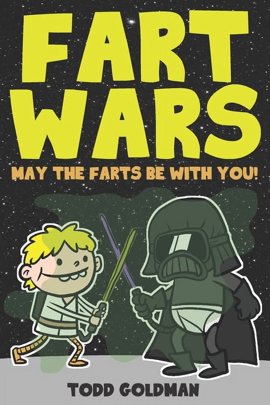 Fart Wars: May the Farts Be with You! (Paperback) - Walmart.com