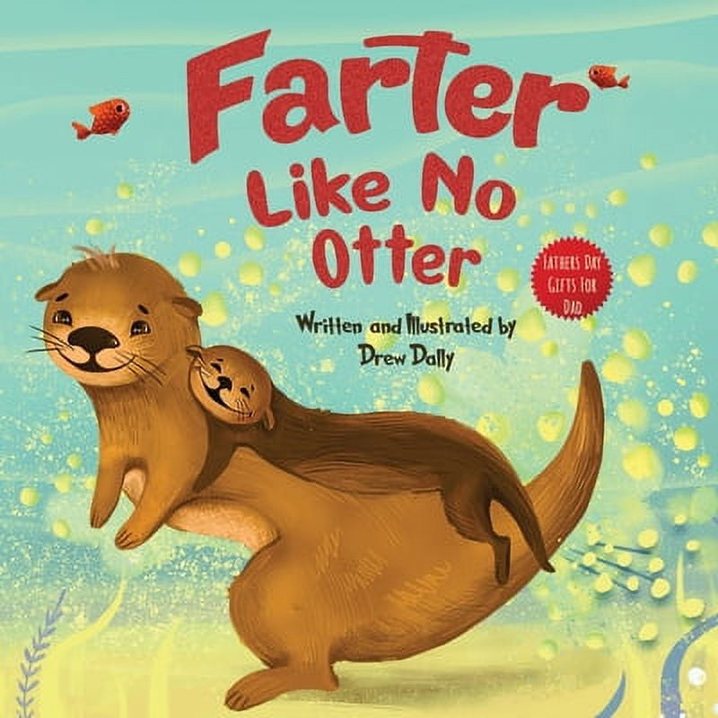 Farter Like No Otter: Fathers Day Gifts For Dad (Paperback) - Walmart.com
