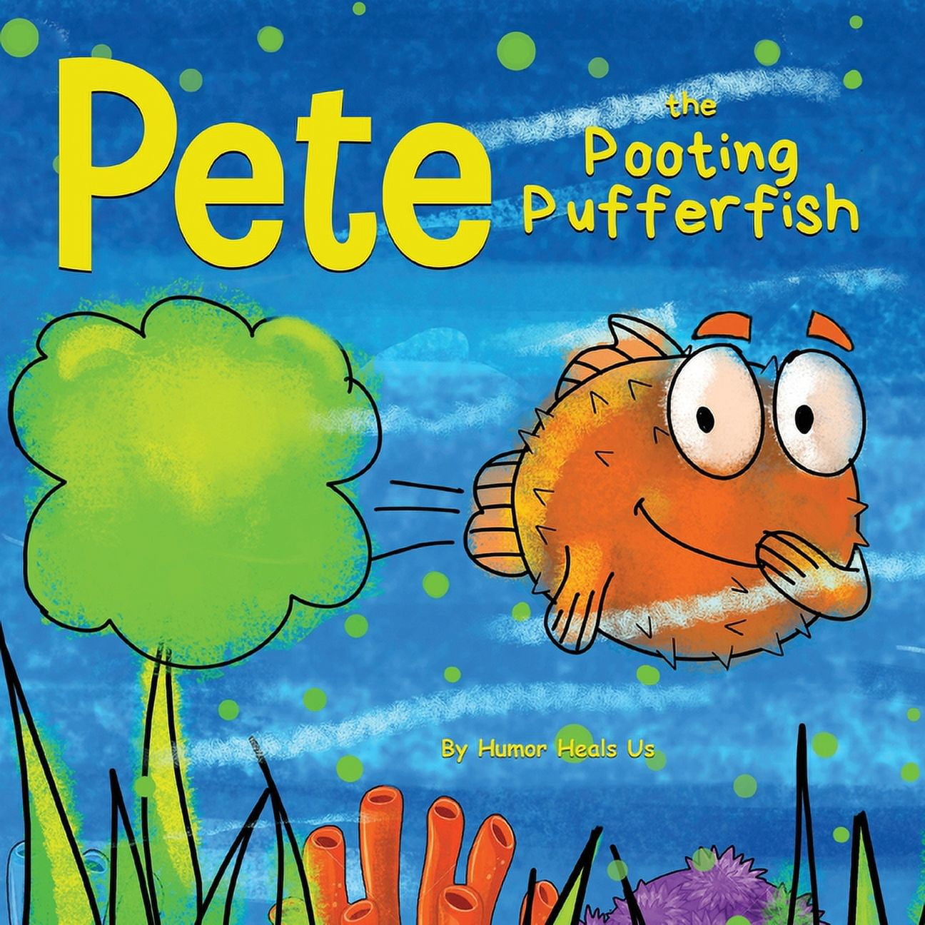 Farting Adventures: Pete the Pooting Pufferfish: A Funny Story About a ...