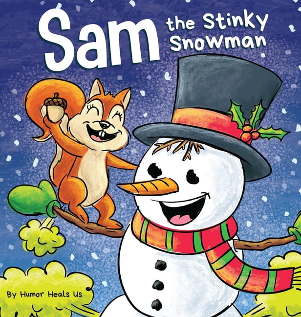 Farting Adventures: Sam the Stinky Snowman: A Funny Read Aloud Picture ...