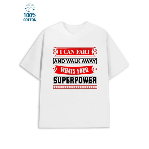 Farting Superpower men's funny humor 180G 100% Cotton white funny humor ...