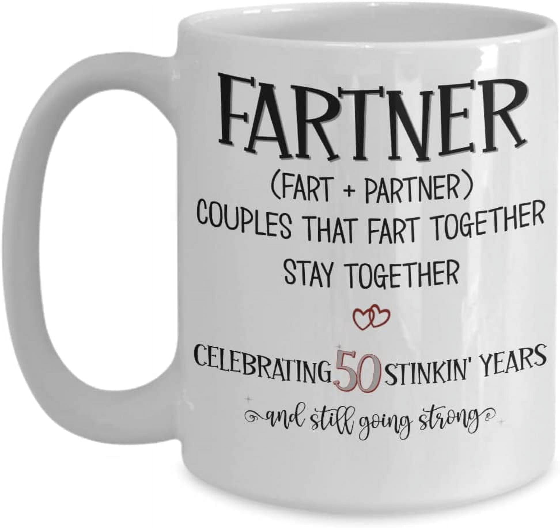 Fartner 50 Years Mug 50th Anniversary Ideas Fart Partner Husband Wife ...