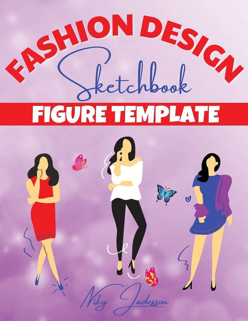 Fashion Design Sketchbook Figure Template: Fabulous Fashion Style. Fun ...