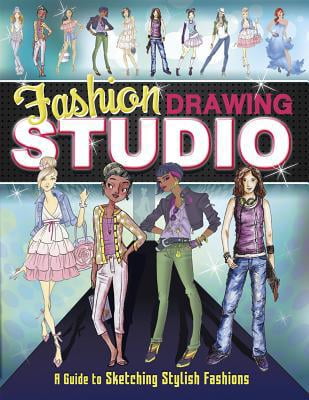 Pre-Owned Fashion Drawing Studio: A Guide to Sketching Stylish Fashions ...