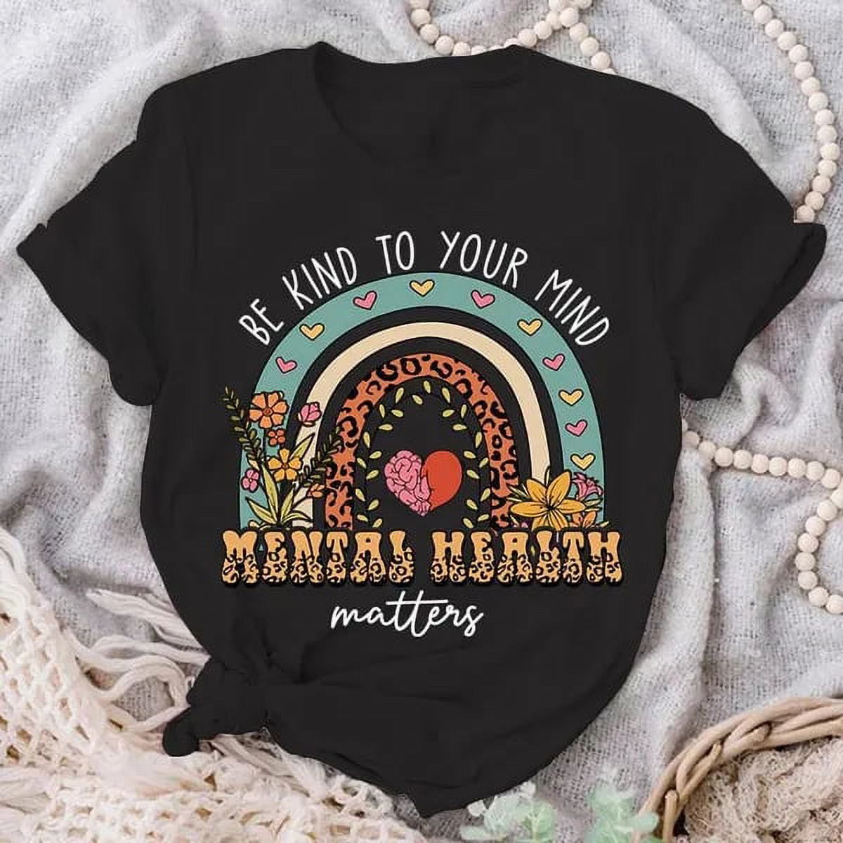 Fashion New Be Kind To Your Mind Mental Health Matters T-Shirt Unisex Loose Cozy T Shirt ...