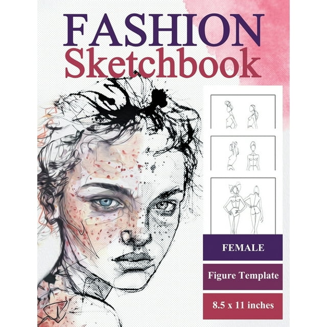 Fashion Sketch Book: Fashion Sketch Book Female Figure Template: with ...