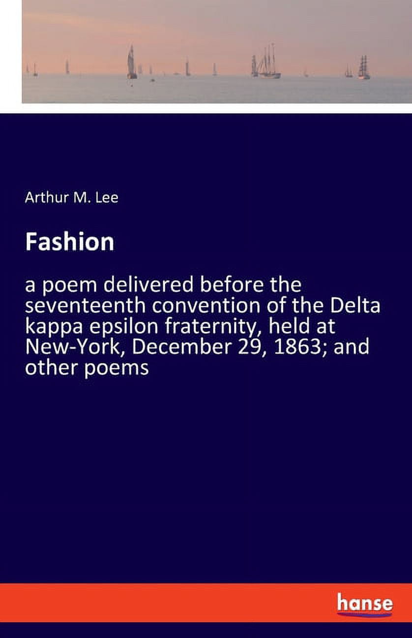 Fashion: a poem delivered before the seventeenth convention of the ...